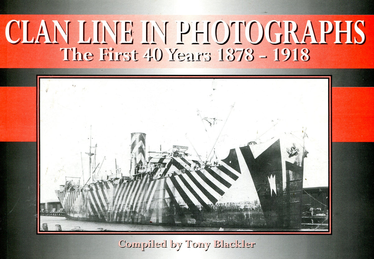 CLAN LINE IN PHOTOGRAPHS Volume II From Peace to Peace 1918=1945 ...