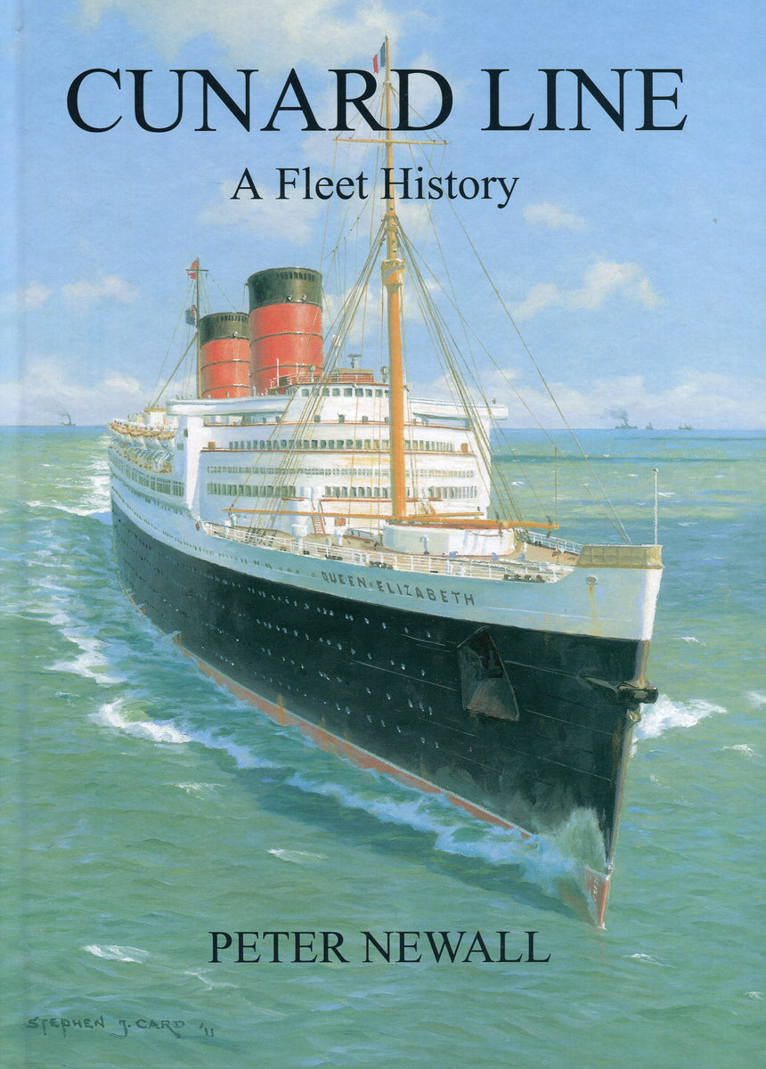 Cunard Line A fleet history – Mainline & Maritime