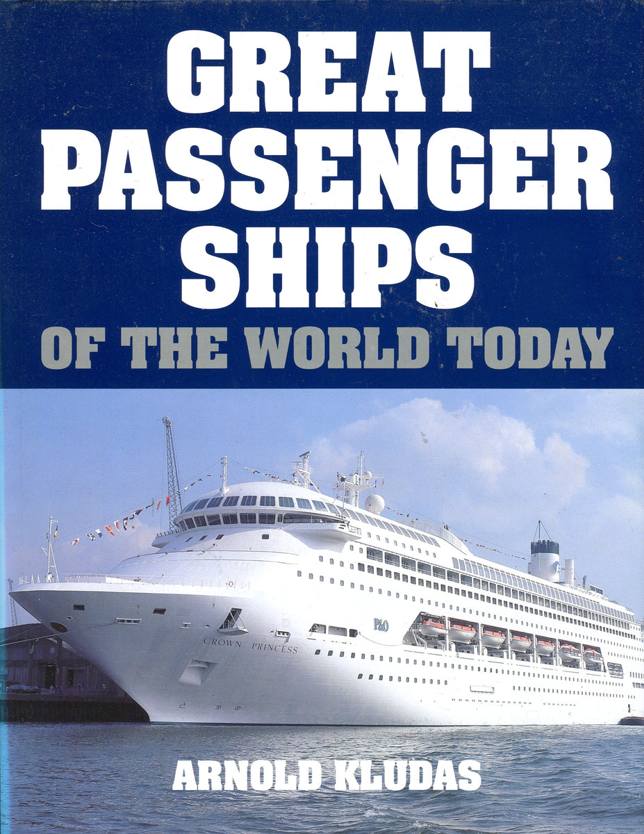 Great Passenger Ships of the World Today – Mainline & Maritime