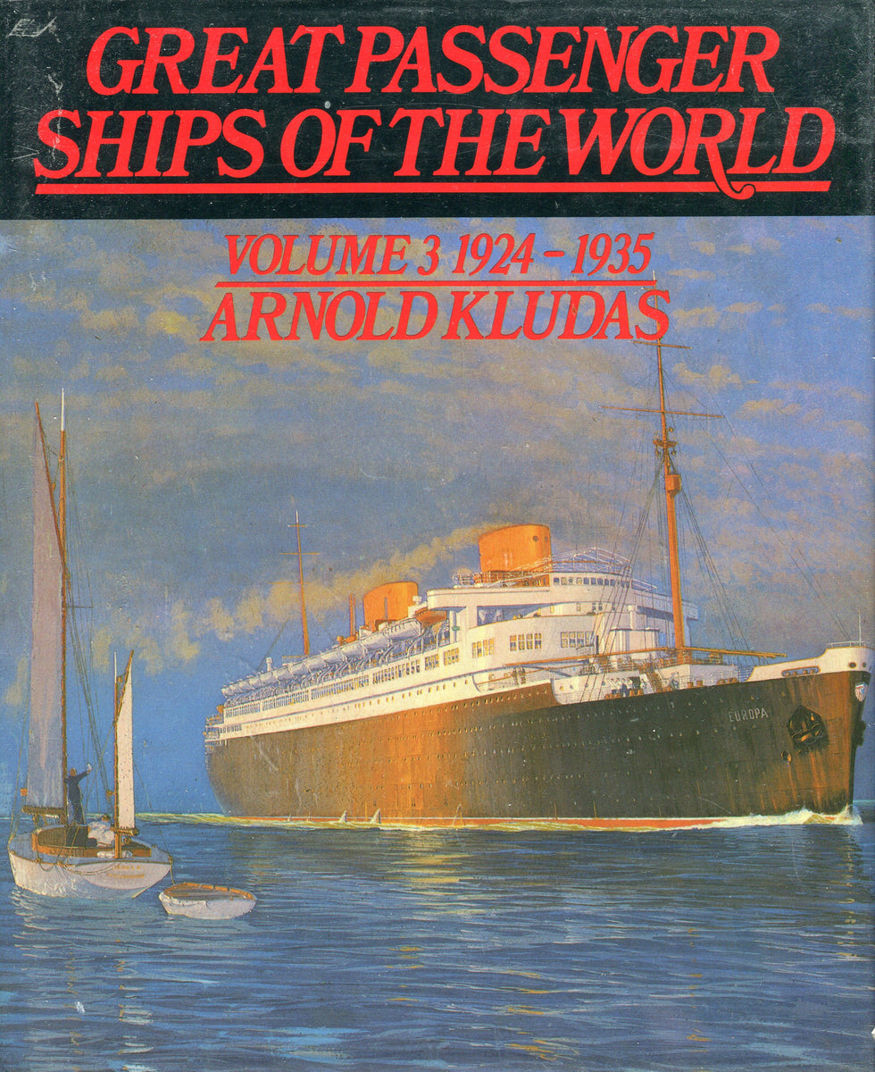 Great Passenger Ships of the World Volume 3 1924-1935 – Mainline & Maritime