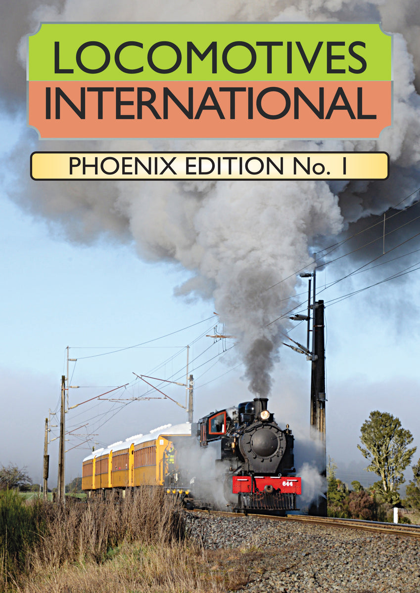 Locomotives International Phoenix Edition No. 1 – Mainline & Maritime