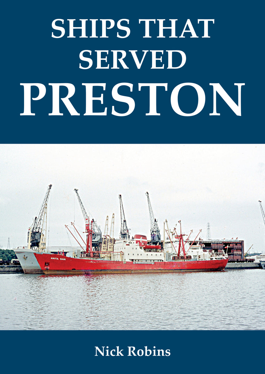 SHIPS THAT SERVED PRESTON – Mainline & Maritime
