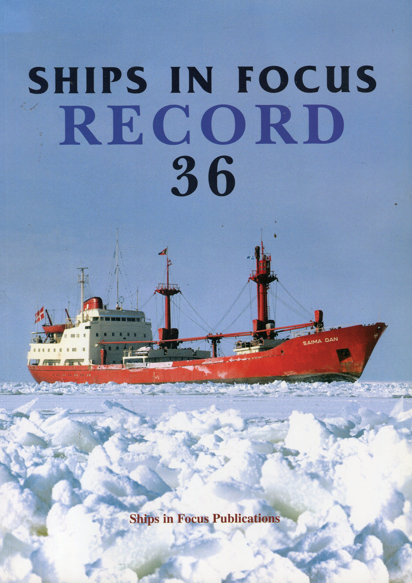 Ships in Focus Record 36 – Mainline & Maritime