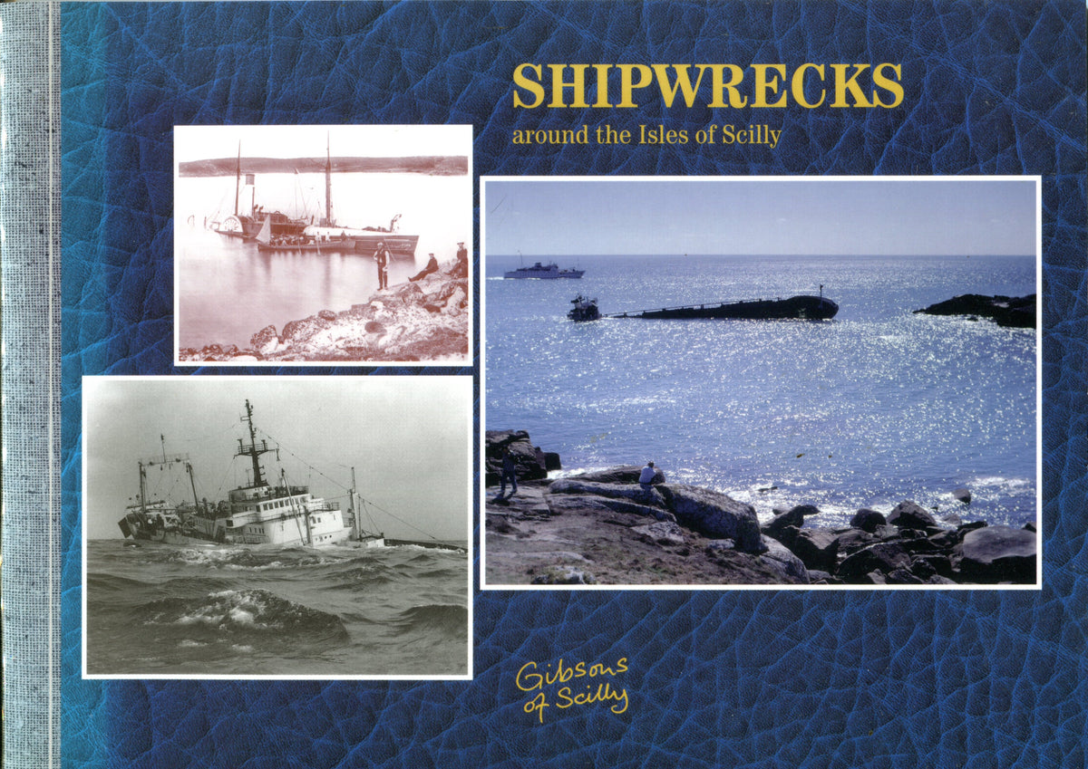 SHIPWRECKS around the Isles of Scilly – Mainline & Maritime