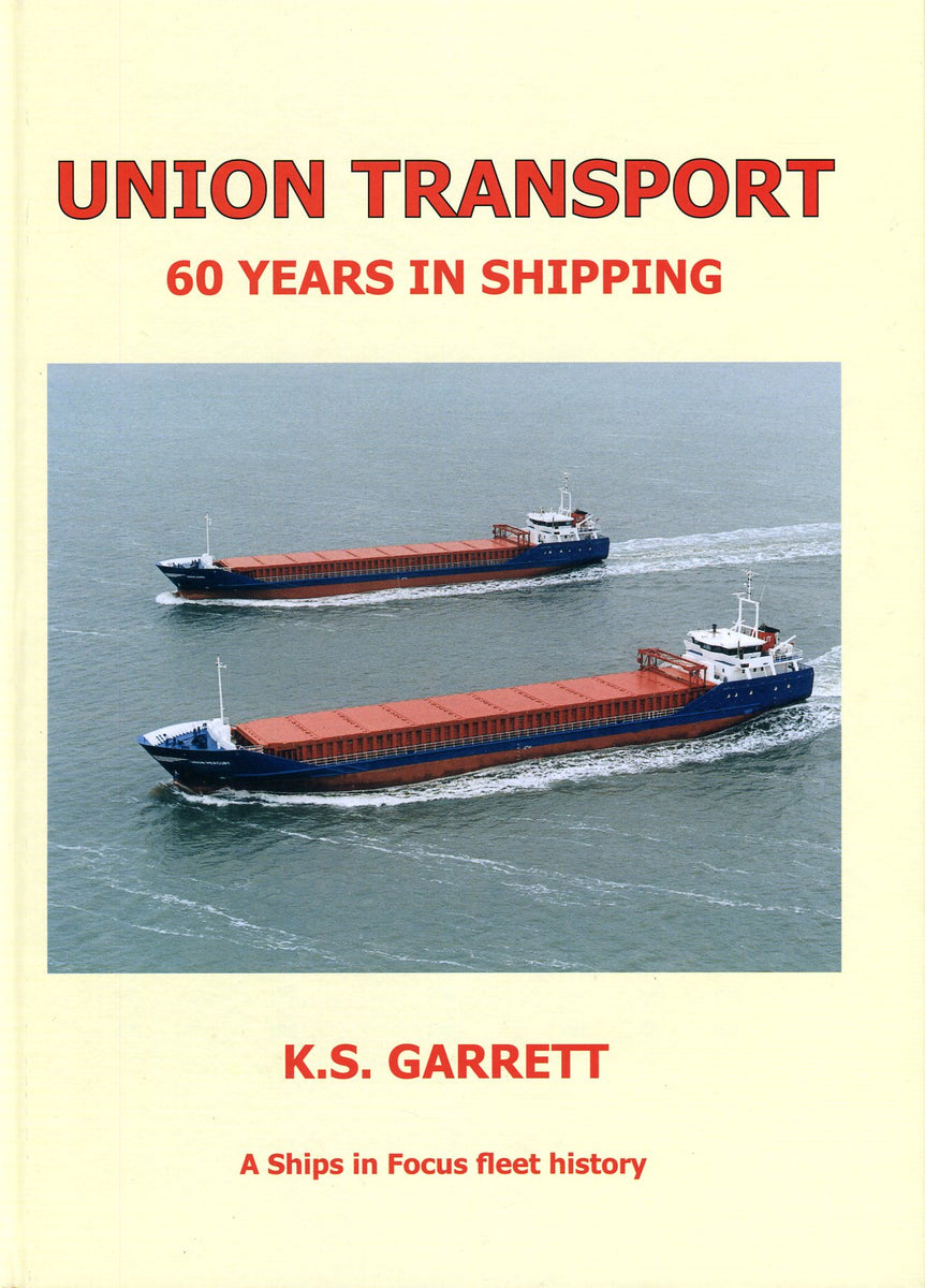 UNION TRANSPORT 60 YEARS IN SHIPPING – Mainline & Maritime