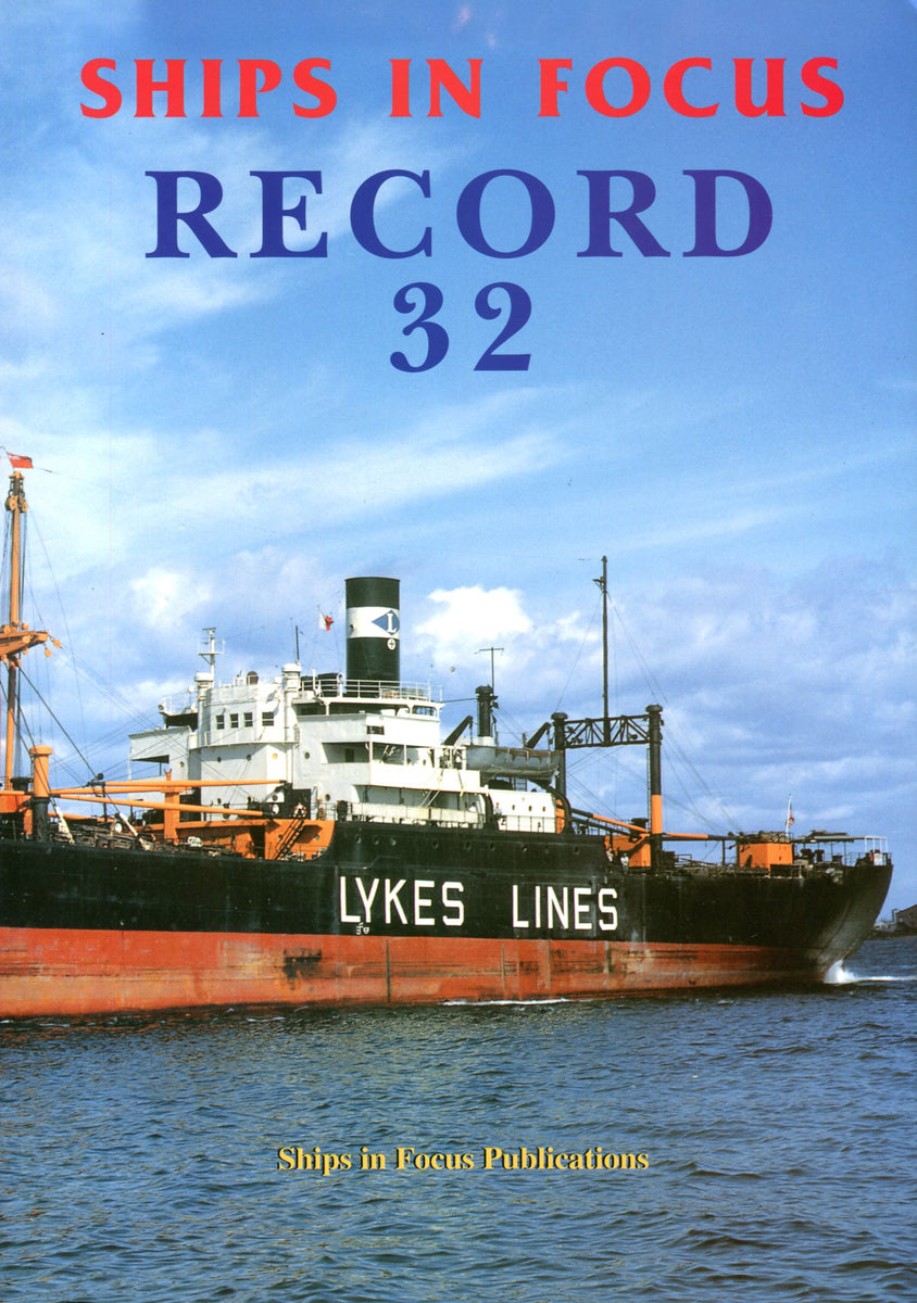 Ships in Focus Record 32 – Mainline & Maritime