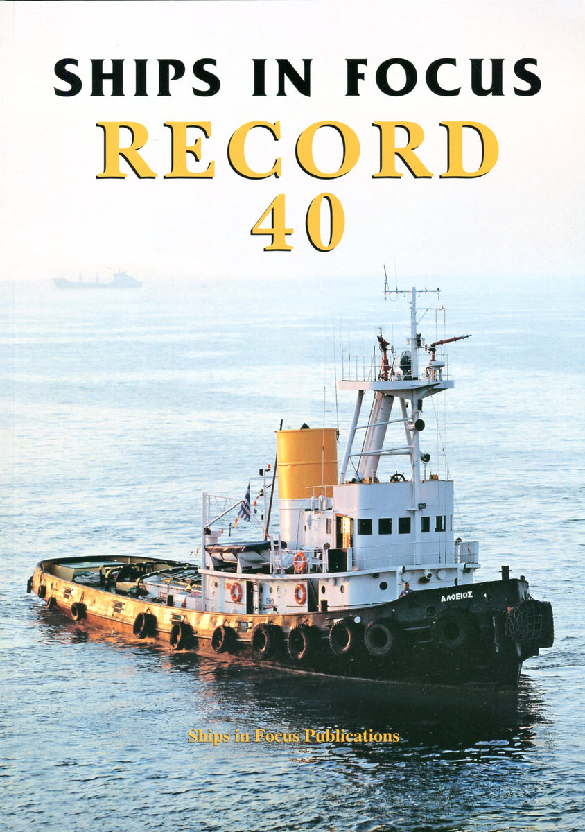 Ships in Focus Record 40 – Mainline & Maritime