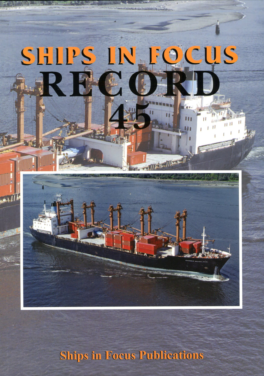 Ships in Focus Record 45 – Mainline & Maritime